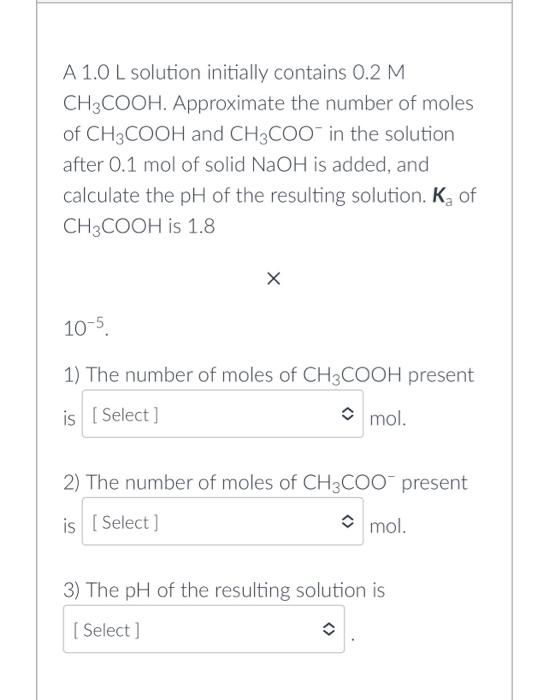 Solved A 1.0 L solution initially contains 0.2M CH3COOH. | Chegg.com