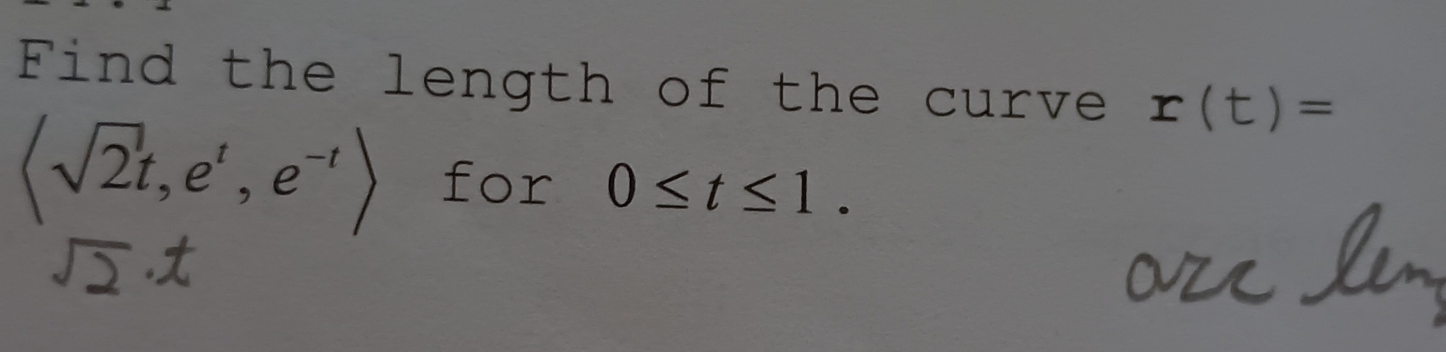 Solved Find the length of the curve r(t)=(:22t,et,e-t:) ﻿for | Chegg.com