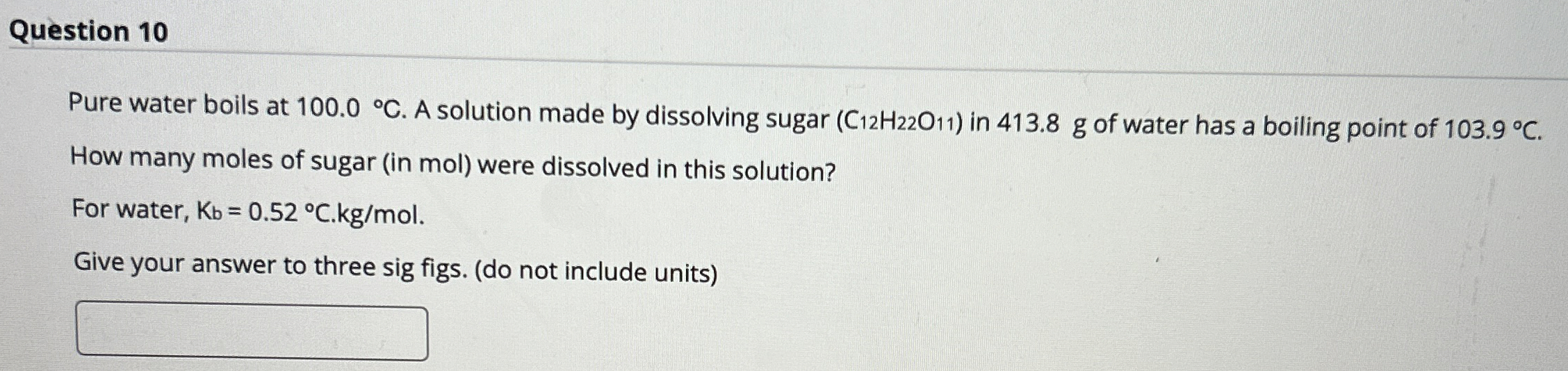 Solved Question 10Pure water boils at 100.0°C. ﻿A solution | Chegg.com