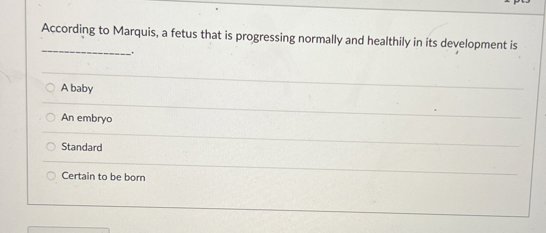 Solved According to Marquis, a fetus that is progressing | Chegg.com