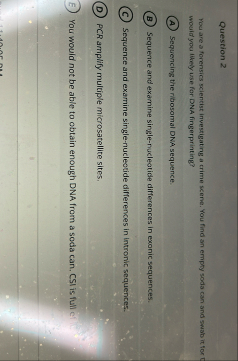 Solved Question 2You are a forensics scientist investigating | Chegg.com