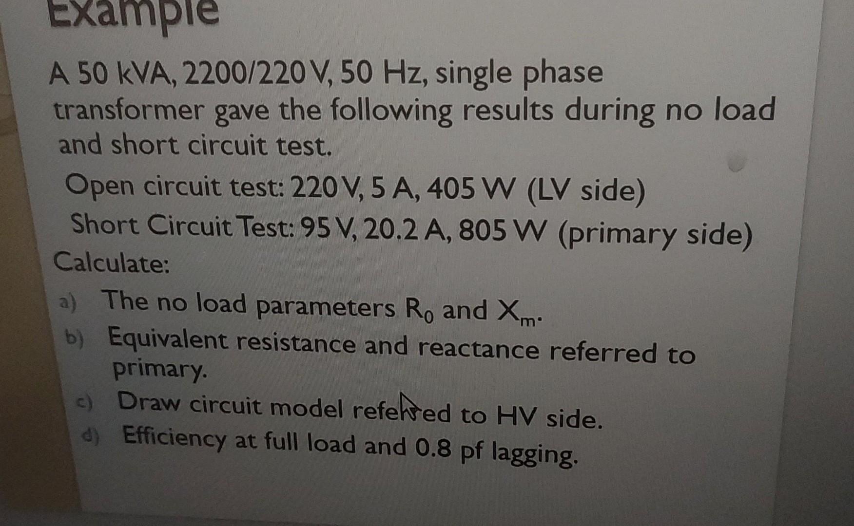 Solved A 50kVA,2200/220 V,50 Hz, single phase transformer | Chegg.com