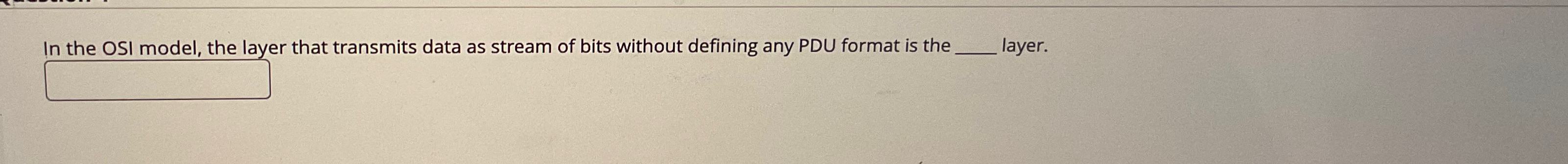 Solved In the OSI model, the layer that transmits data as | Chegg.com