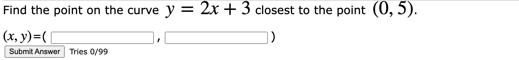 Solved Find the point on the curve y=2x+3 ﻿closest to the | Chegg.com