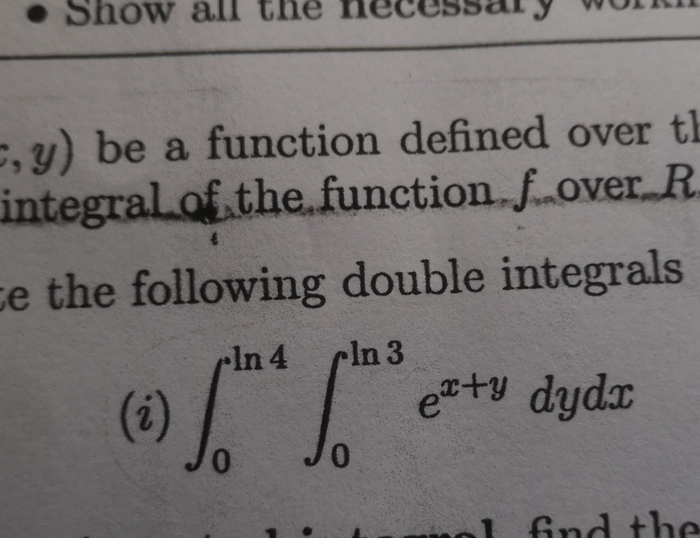 Solved ;,y ) be a function defined over tl integral of the | Chegg.com