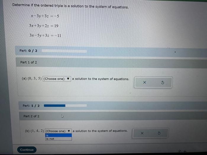 Solved Determine if the ordered triple is a solution to the | Chegg.com
