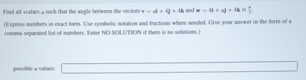 Solved Find all scalars a such that the angle between the | Chegg.com
