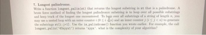 Solved 8. Longest palindrome, revisited. The nymptotie | Chegg.com