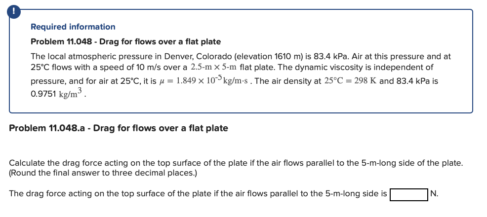 Solved !Required informationProblem 11.048 - ﻿Drag for flows | Chegg.com
