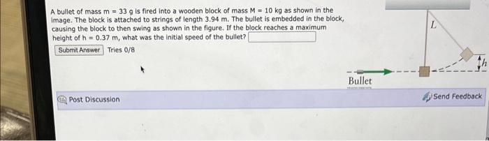 Solved A bullet of mass m=33q is fired into a wooden block | Chegg.com