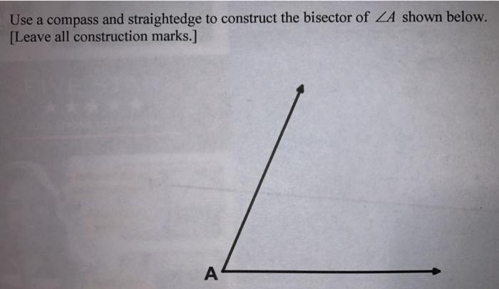Solved Use a compass and straightedge to construct the | Chegg.com