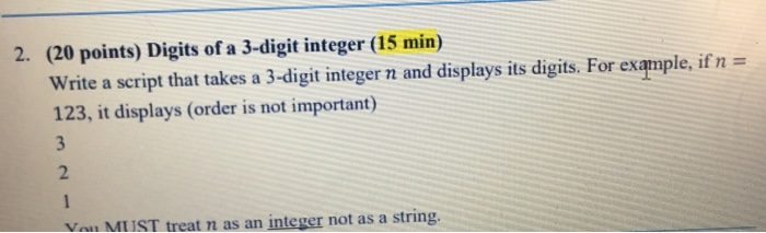 Solved 2. (20 points) Digits of a 3-digit integer (15 min) | Chegg.com