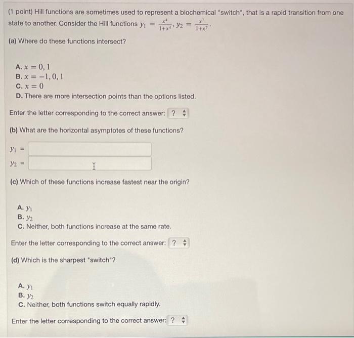 Solved (1 point) Hill functions are sometimes used to | Chegg.com