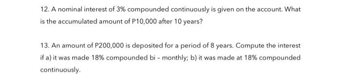 Solved 12. A nominal interest of 3% compounded continuously | Chegg.com