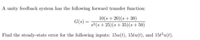 Solved A unity feedback system has the following forward | Chegg.com