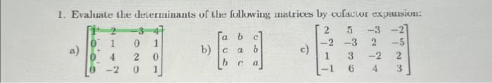 Solved 1. Evaluate the determinants of the following | Chegg.com
