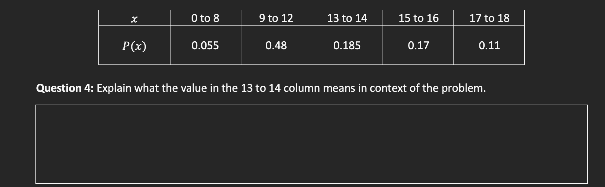 Solved Question 4: Explain what the value in the 13 ﻿to 14 | Chegg.com