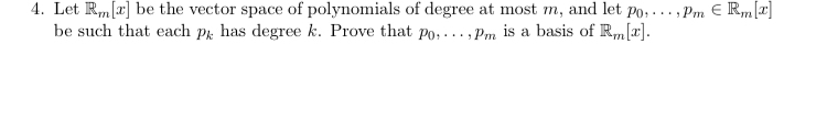 Solved Let Rm[x] ﻿be the vector space of polynomials of | Chegg.com