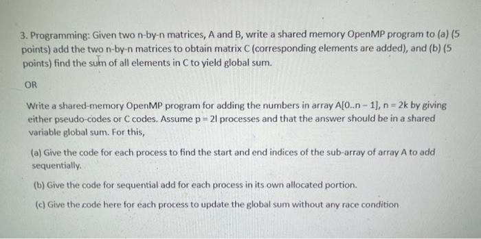 Solved 3 Programming Given Two N−by−n Matrices A And B 