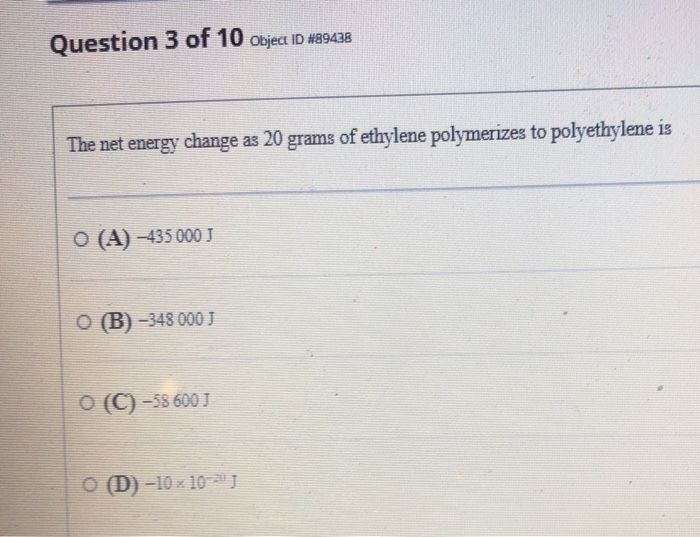 Solved Question 3 of 10 Object ID #89438 The net energy | Chegg.com