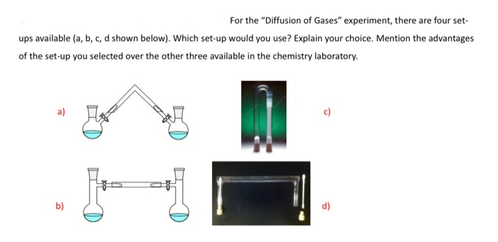 Solved For the "Diffusion of Gases" experiment, there are | Chegg.com