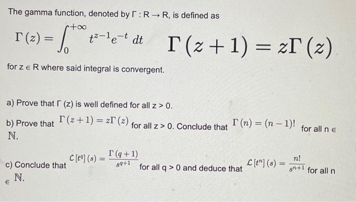 Solved The gamma function, denoted by Γ:R→R, is defined as | Chegg.com