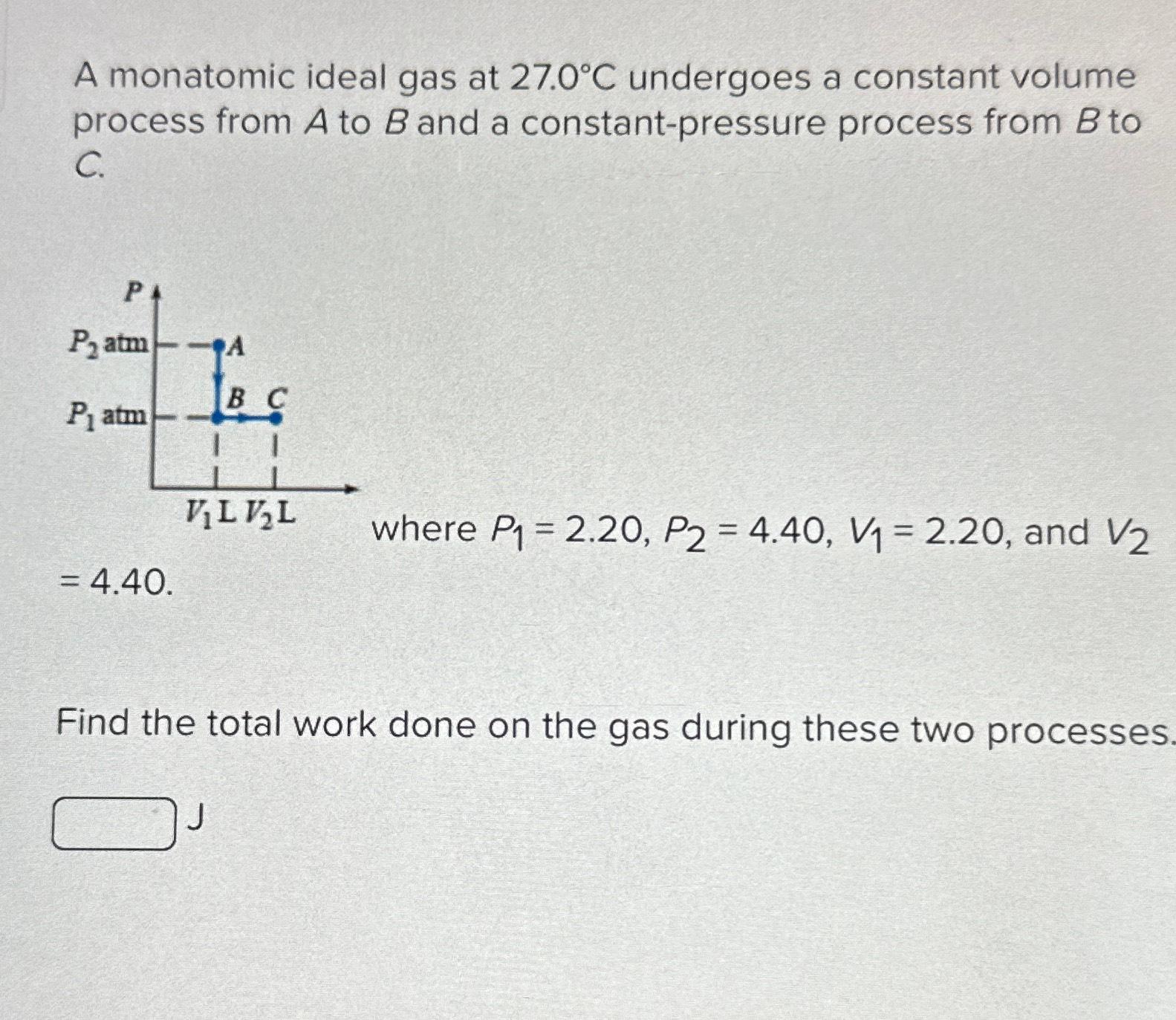 Solved A monatomic ideal gas at 27.0°C ﻿undergoes a constant | Chegg.com