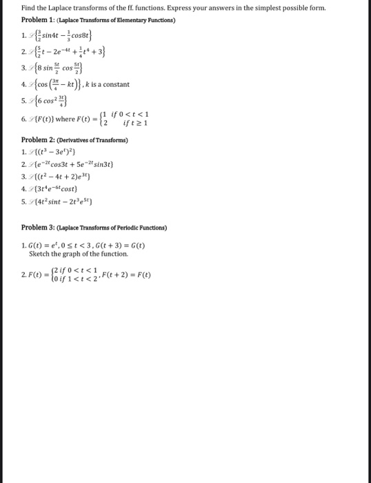 Solved Find the Laplace transforms of the ff. functions. | Chegg.com
