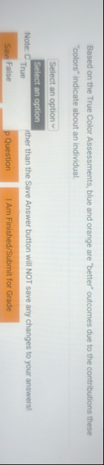 Solved Based on the True Color Assessments, blue and orange | Chegg.com