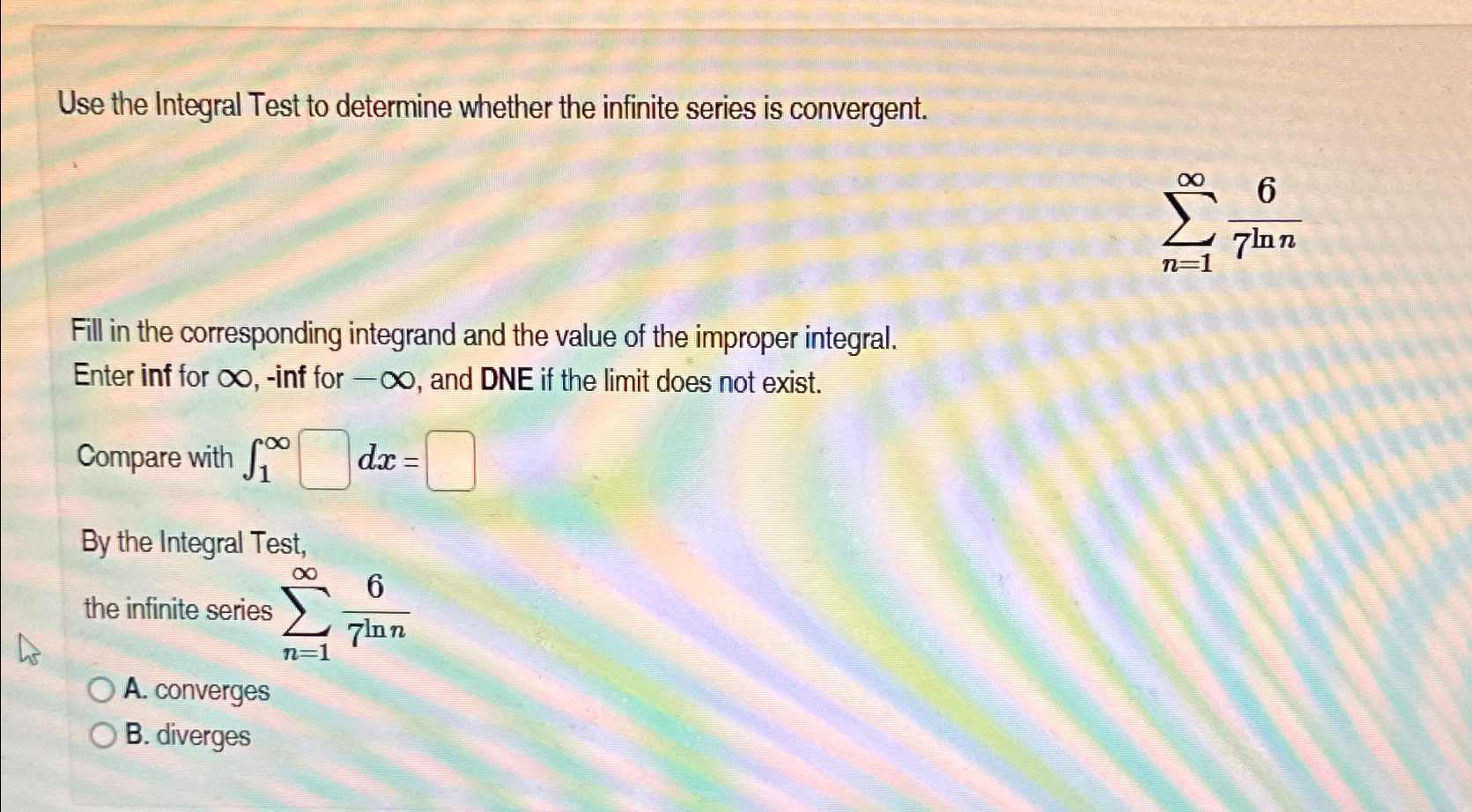 Use the Integral Test to determine whether the | Chegg.com