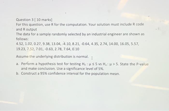 Solved Question 3 [ 10 marks] For this question, use R for | Chegg.com