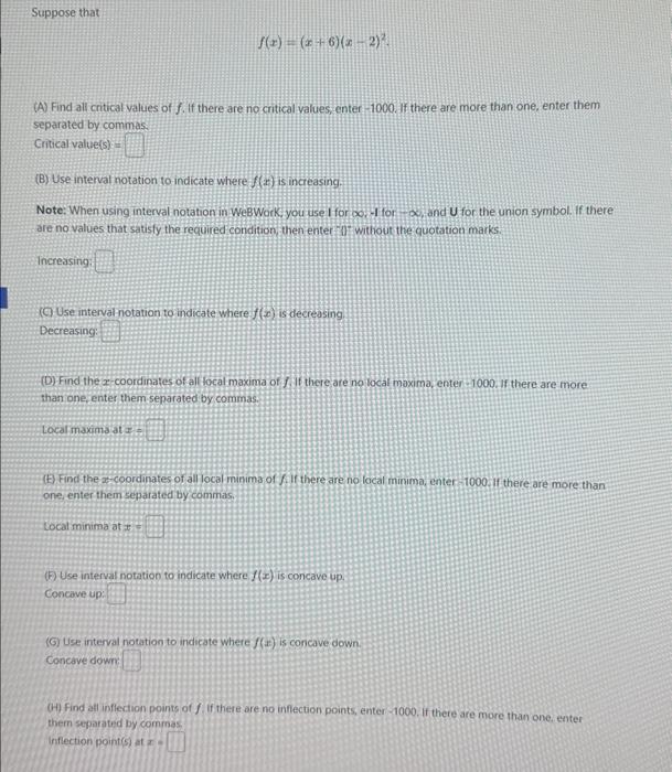 Solved Suppose that f(x)=(x+6)(x−2)2 (A) Find all critical | Chegg.com