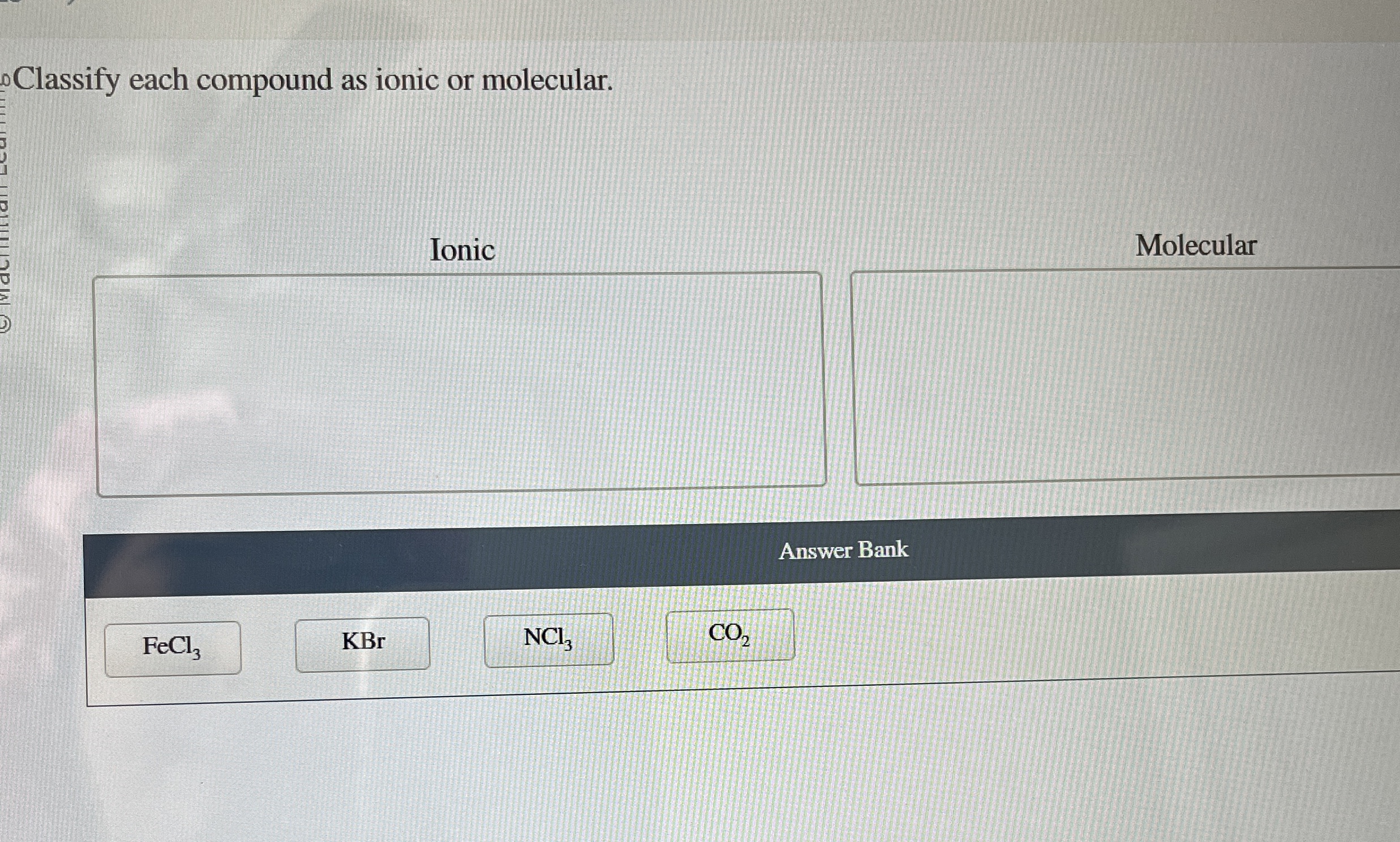 Solved Classify each compound as ionic or | Chegg.com