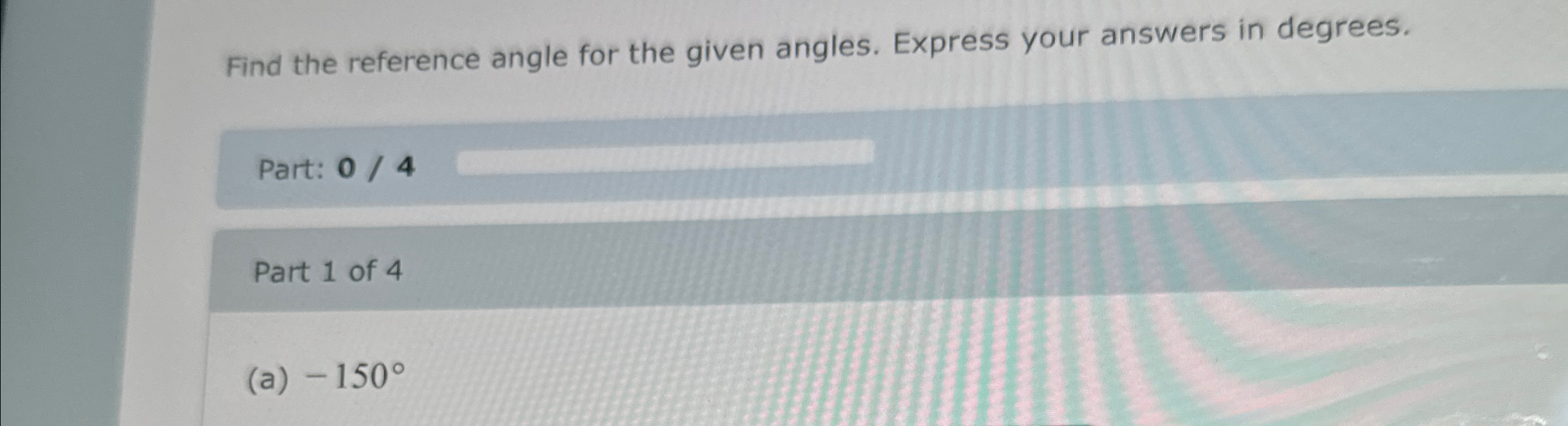 Solved Find the reference angle for the given angles. | Chegg.com