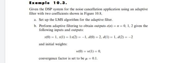 Solved Example 10.3. Given the DSP system for the noise | Chegg.com