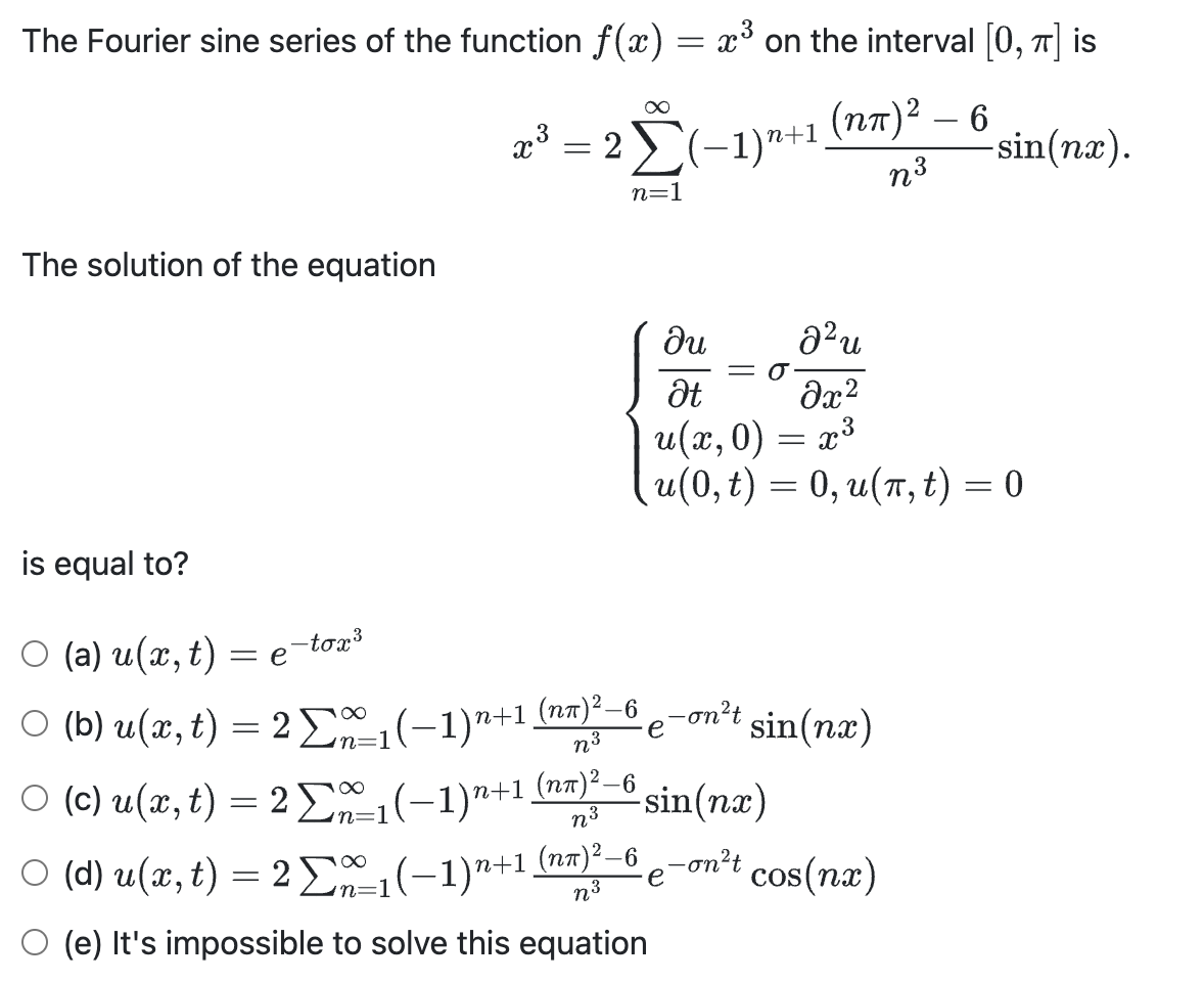 Solved The Fourier sine series of the function f(x)=x3 ﻿on | Chegg.com