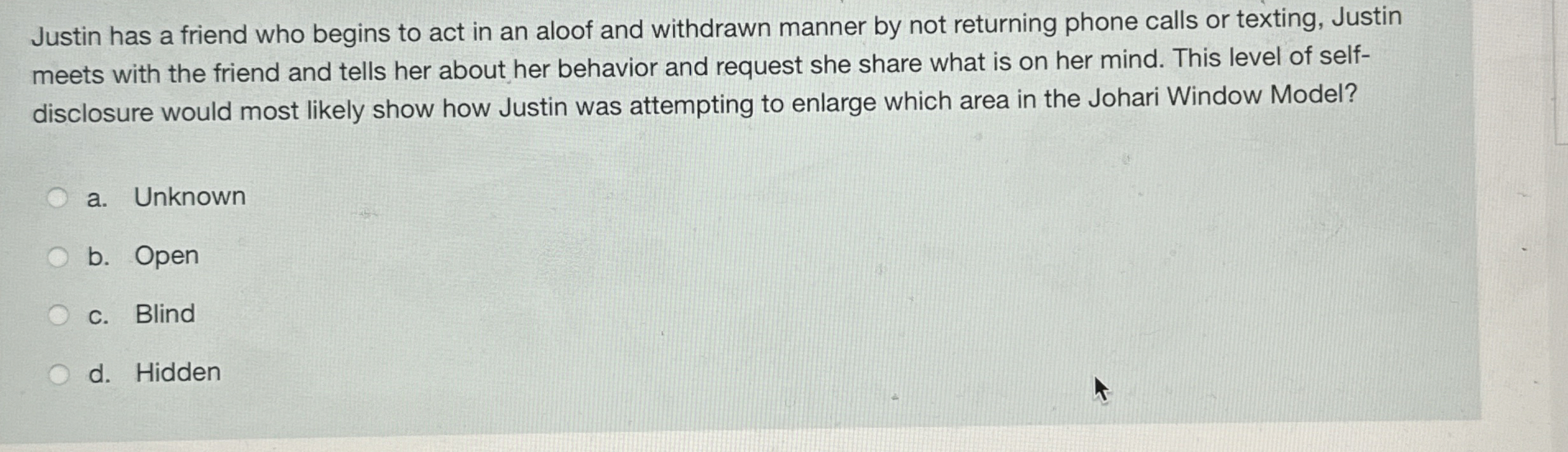 Solved Justin has a friend who begins to act in an aloof and | Chegg.com