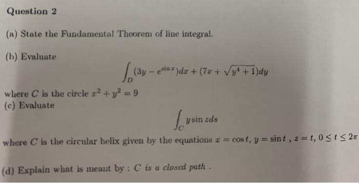 Solved (a) State the Fundamental Theorem of line integral. | Chegg.com
