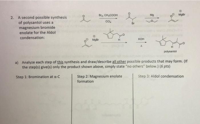 Solved 2. A second possible synthesis of polysantol uses a | Chegg.com