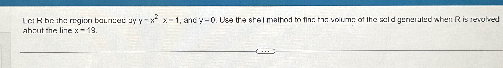 Solved Let R ﻿be the region bounded by y=x2,x=1, ﻿and y=0. | Chegg.com