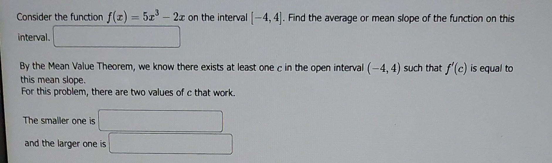 Solved Consider the function f(x)=5x3−2x on the interval | Chegg.com