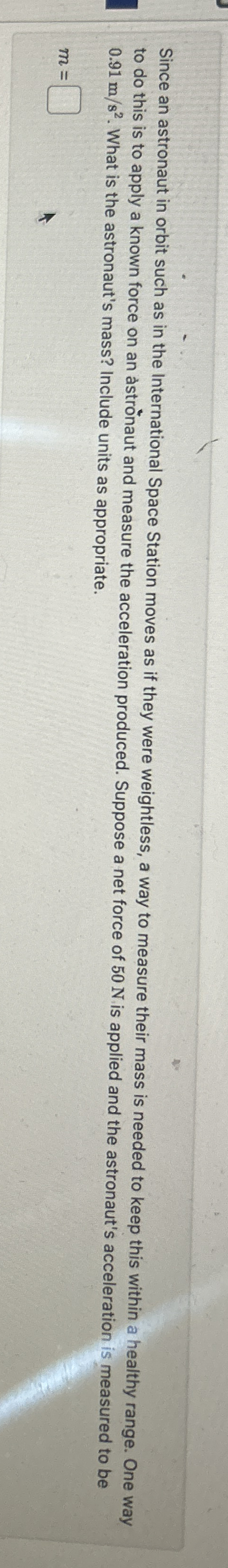 Solved Since an astronaut in orbit such as in the | Chegg.com