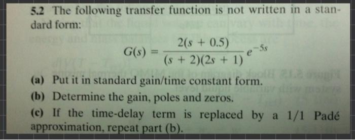 Solved 5.2 The following transfer function is not written in | Chegg.com