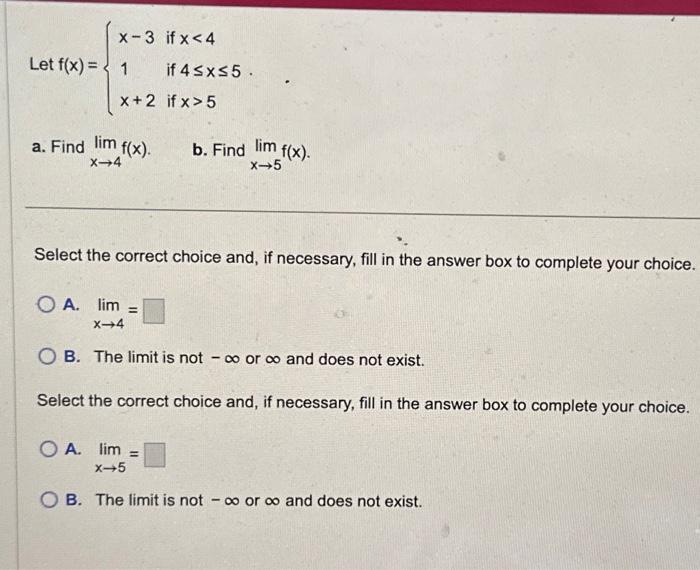 Solved x-3 Let f(x) = 1 a. Find x+2 lim f(x). X-4 OA. lim | Chegg.com