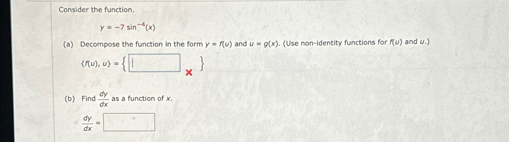 Solved Consider the function.y=-7sin-4(x)(a) ﻿Decompose the | Chegg.com
