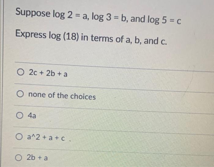 Solved Suppose log 2 = a, log 3 = b, and log 5 = C Express | Chegg.com
