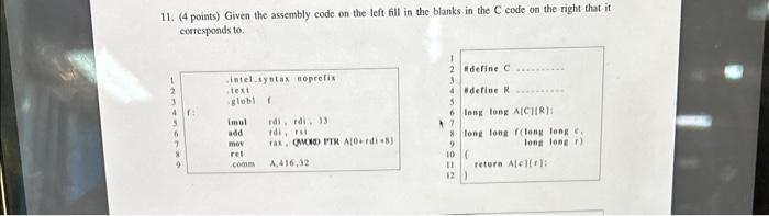 Solved 11. ( 4 points) Given the assembly code on the left | Chegg.com