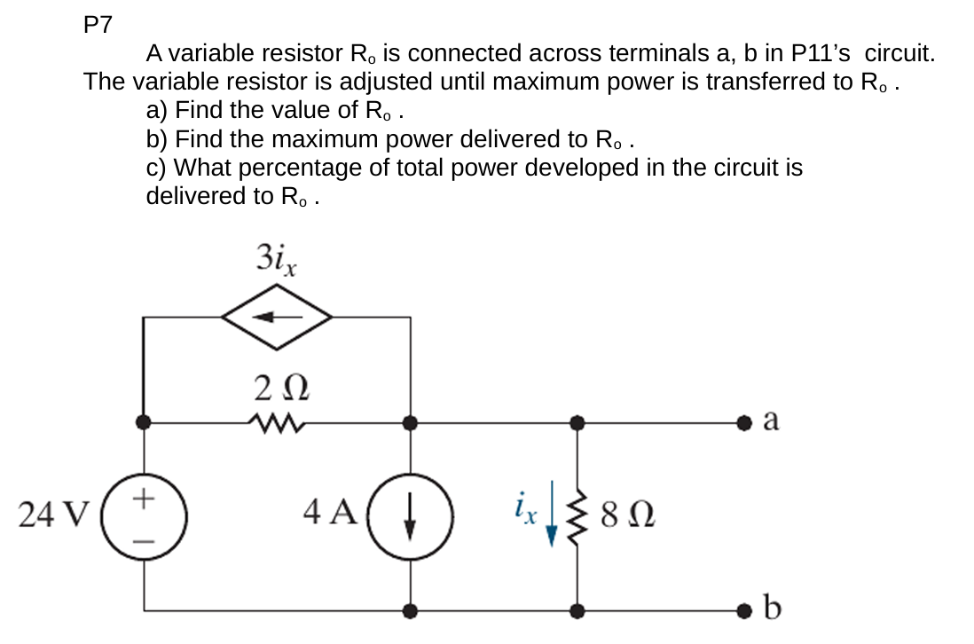 Solved P7 ﻿A variable resistor R_(0) ﻿is connected across | Chegg.com