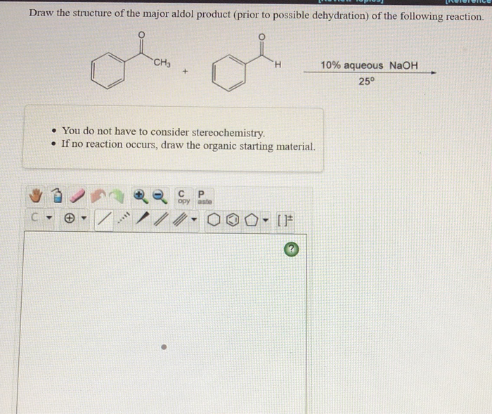 Solved Draw the structure of the major aldol product (prior | Chegg.com