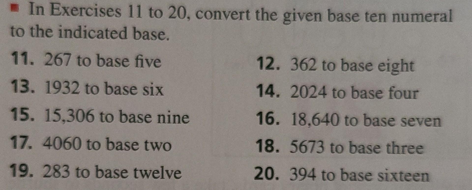 Solved In Exercises 11 to 20, convert the given base ten | Chegg.com